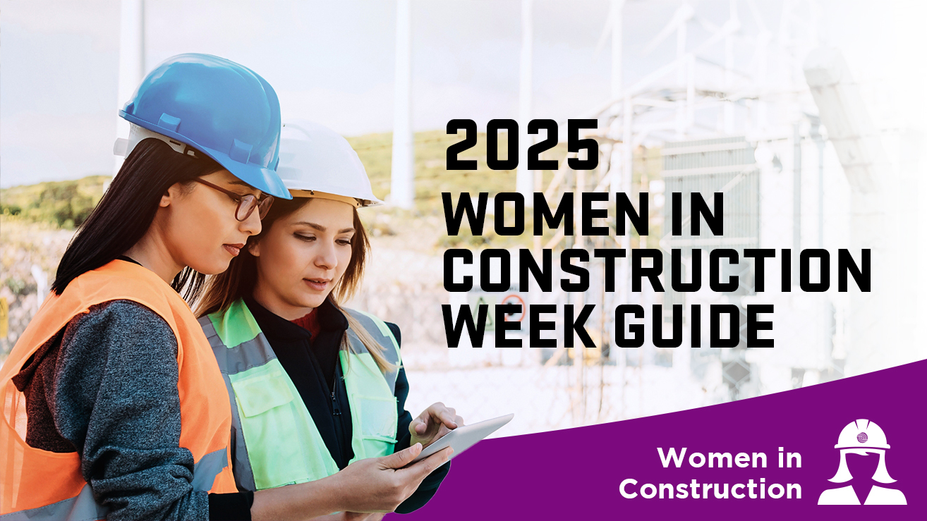 Your 2025 Women in Construction Week Guide – Celebrate & Empower Women ...